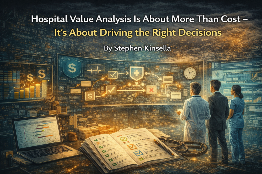 Hospital Value Analysis Is About More Than Cost